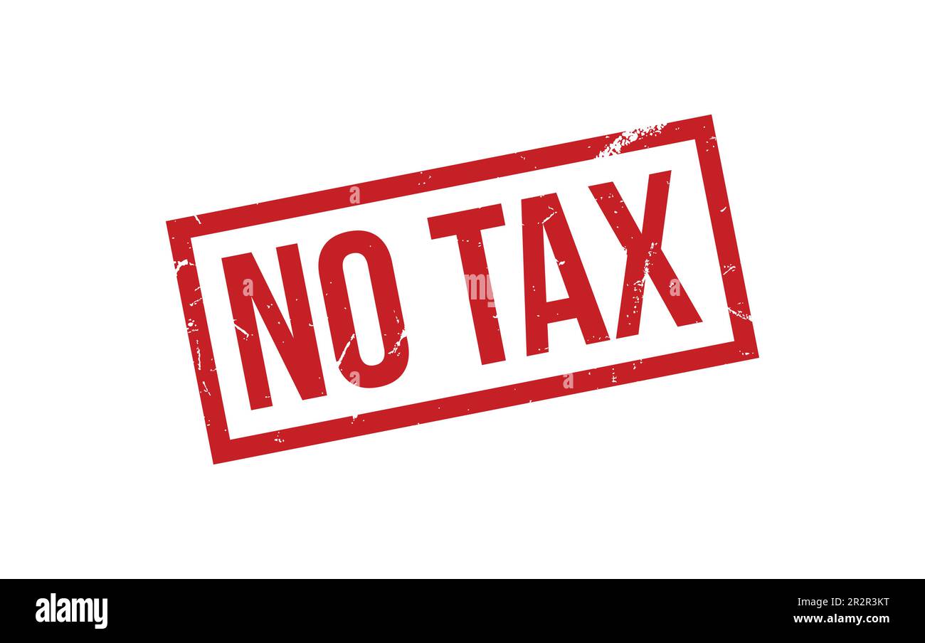 No Tax Rubber Stamp Seal Vector Stock Vector Image & Art - Alamy