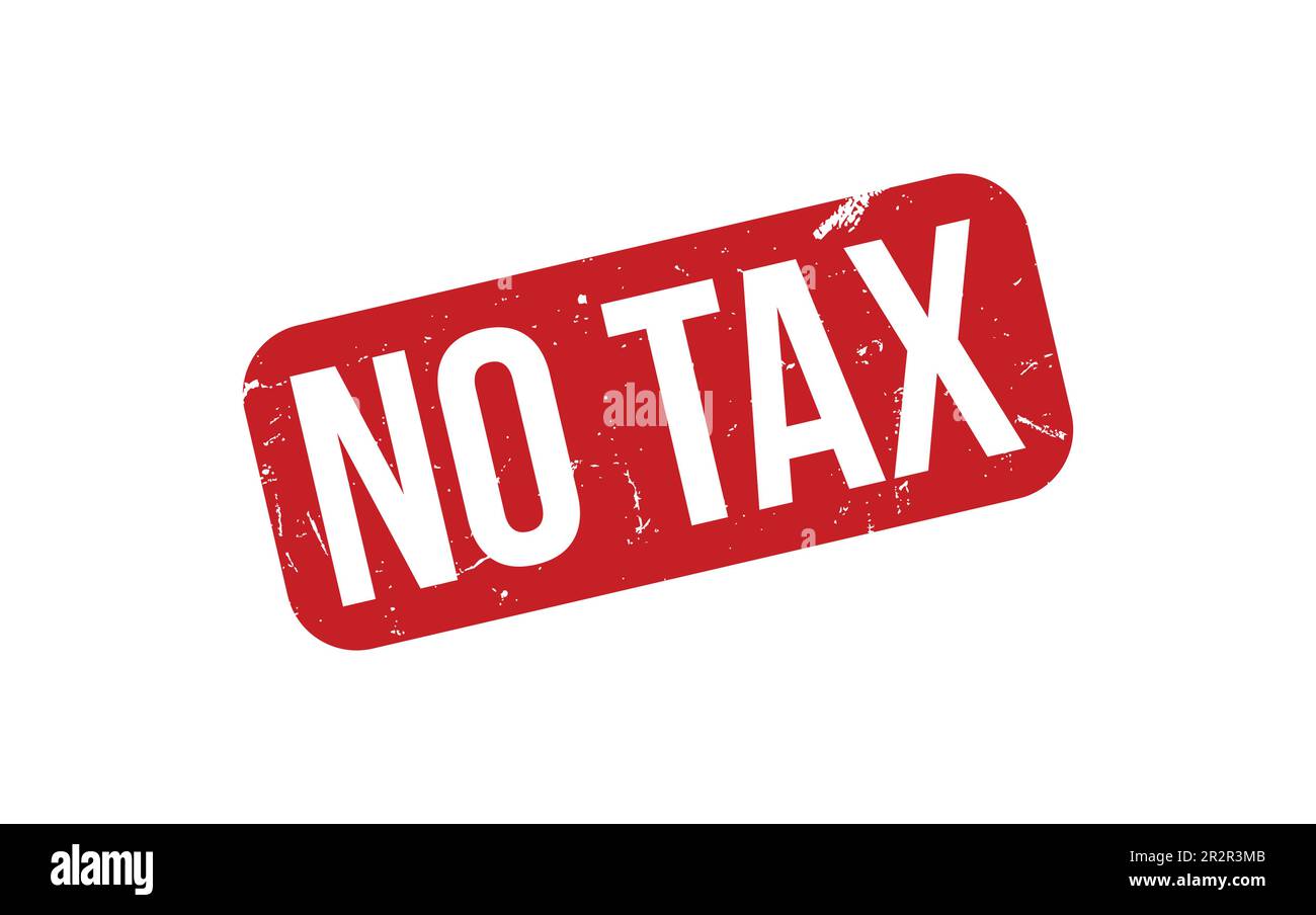 No Tax Rubber Stamp Seal Vector Stock Vector Image & Art - Alamy