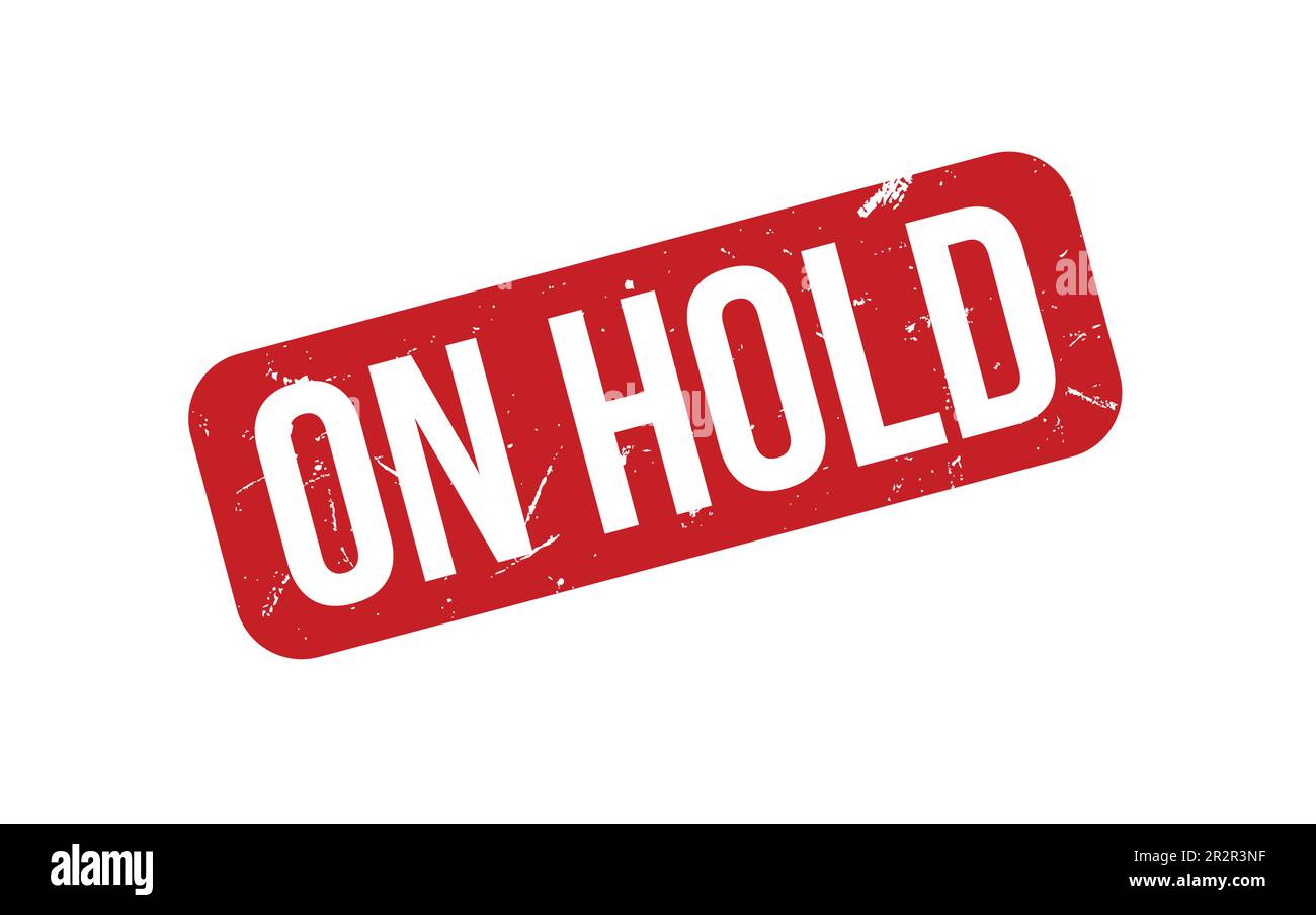 On Hold Rubber Stamp Seal Vector Stock Vector Image & Art - Alamy