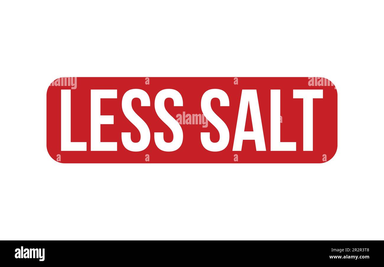 Less Salt Rubber Stamp Seal Vector Stock Vector Image & Art - Alamy