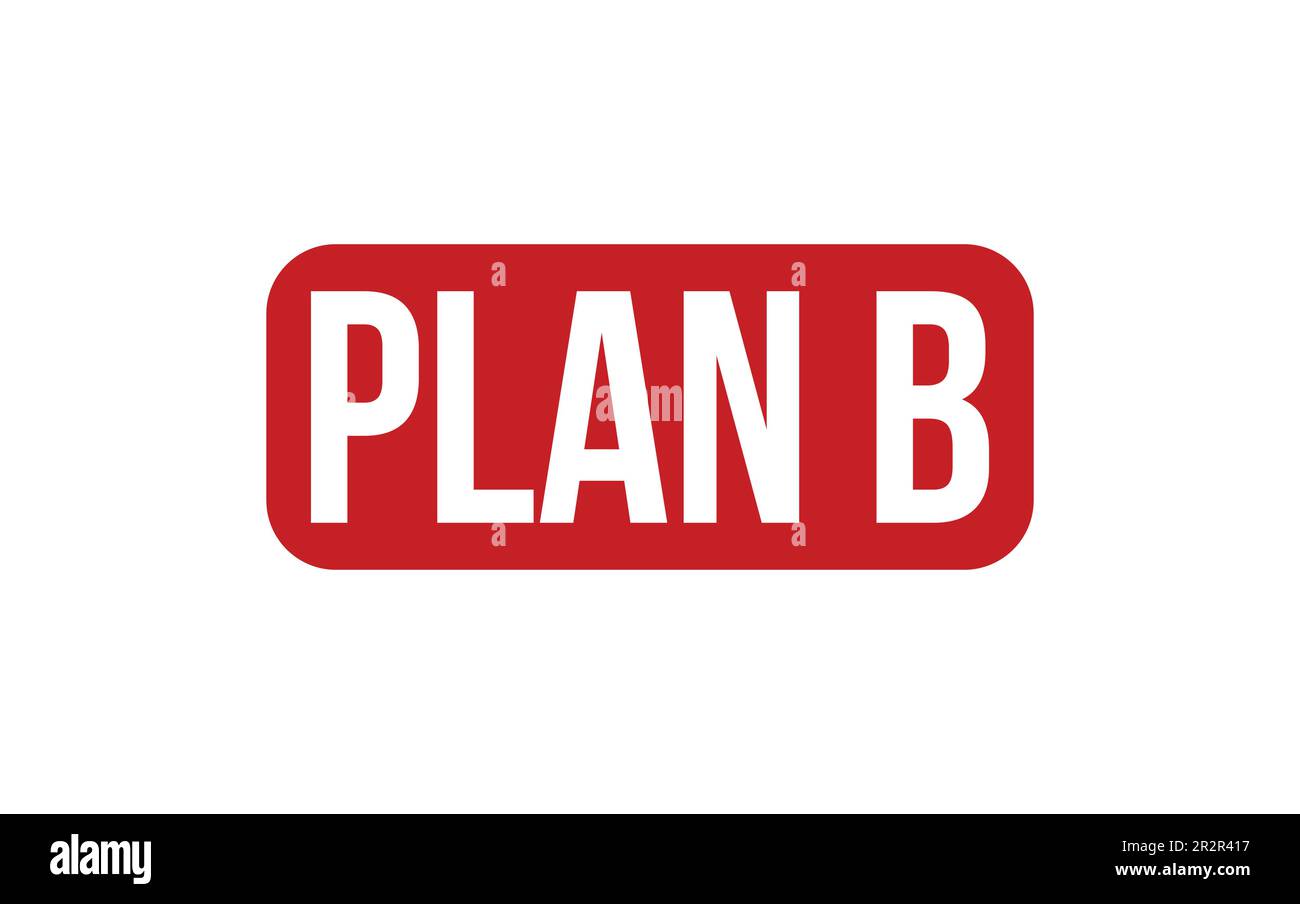 Plan B Rubber Stamp Seal Vector Stock Vector Image & Art - Alamy