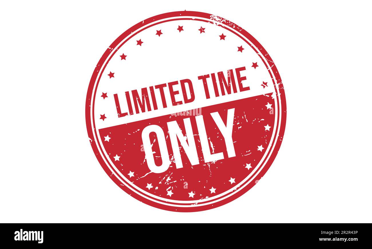 Limited Time Only Rubber Stamp Seal Vector Stock Vector Image & Art - Alamy