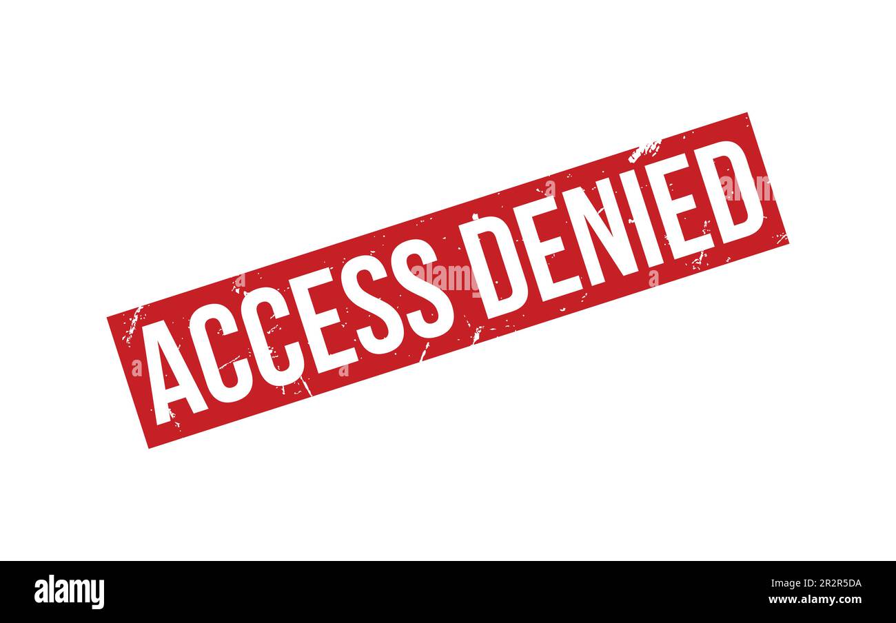 Access Denied Rubber Stamp Seal Vector Stock Vector Image And Art Alamy