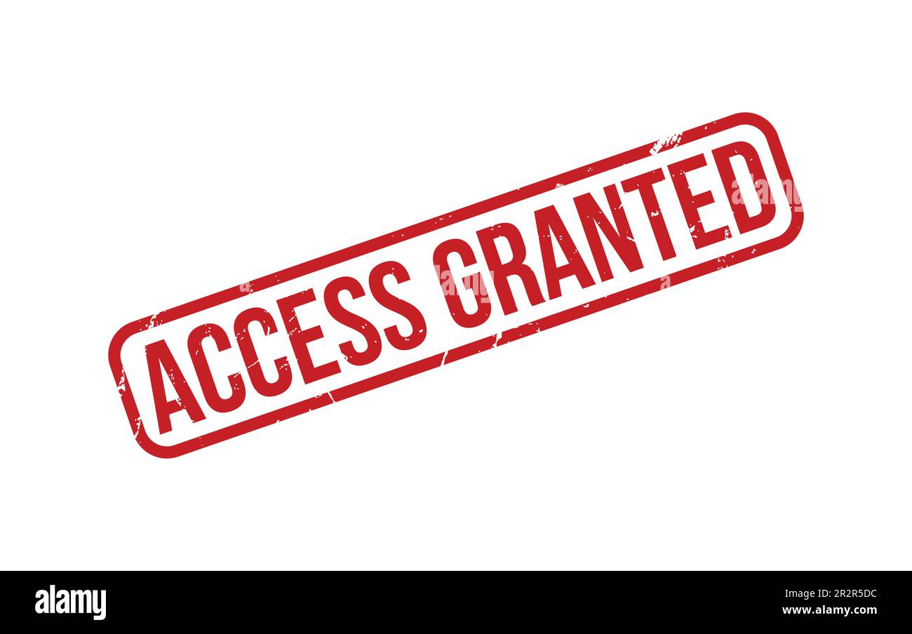 Access Granted Rubber Stamp Seal Vector Stock Vector Image & Art - Alamy