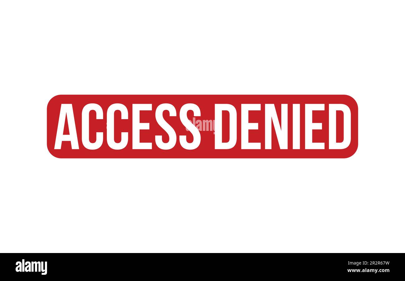 Access Denied Rubber Stamp Seal Vector Stock Vector Image & Art - Alamy
