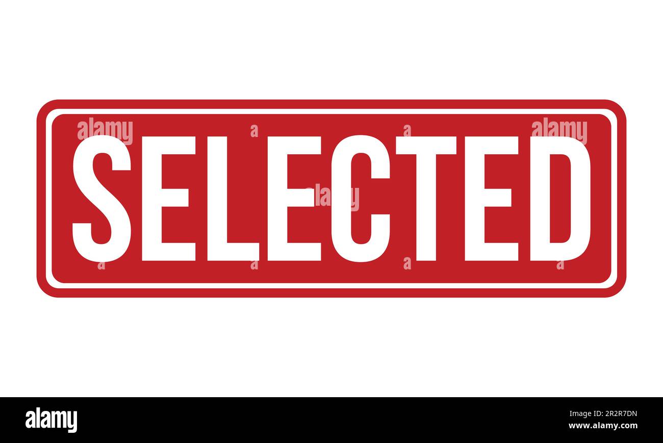 Selected Rubber Stamp Seal Vector Stock Vector Image & Art - Alamy