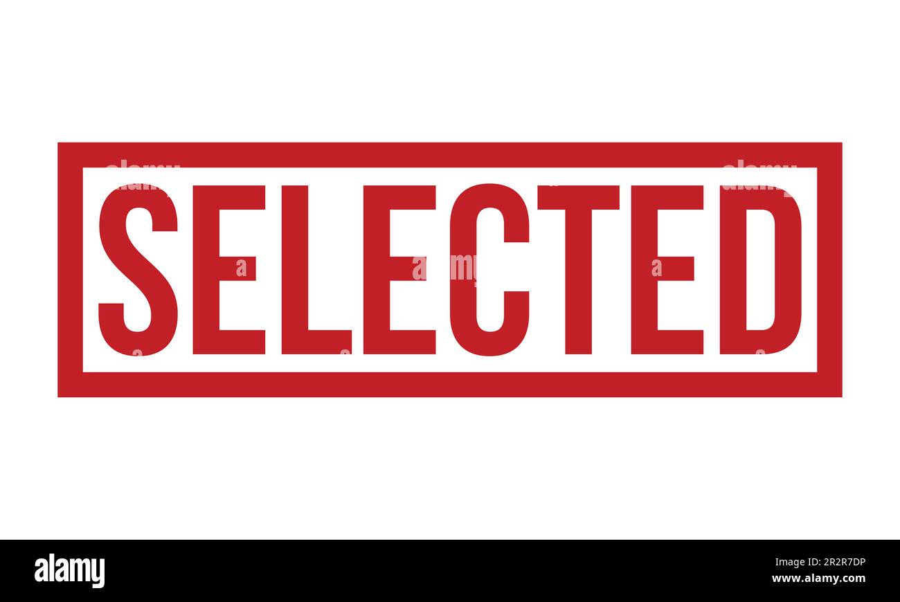 Selected Rubber Stamp Seal Vector Stock Vector Image & Art - Alamy