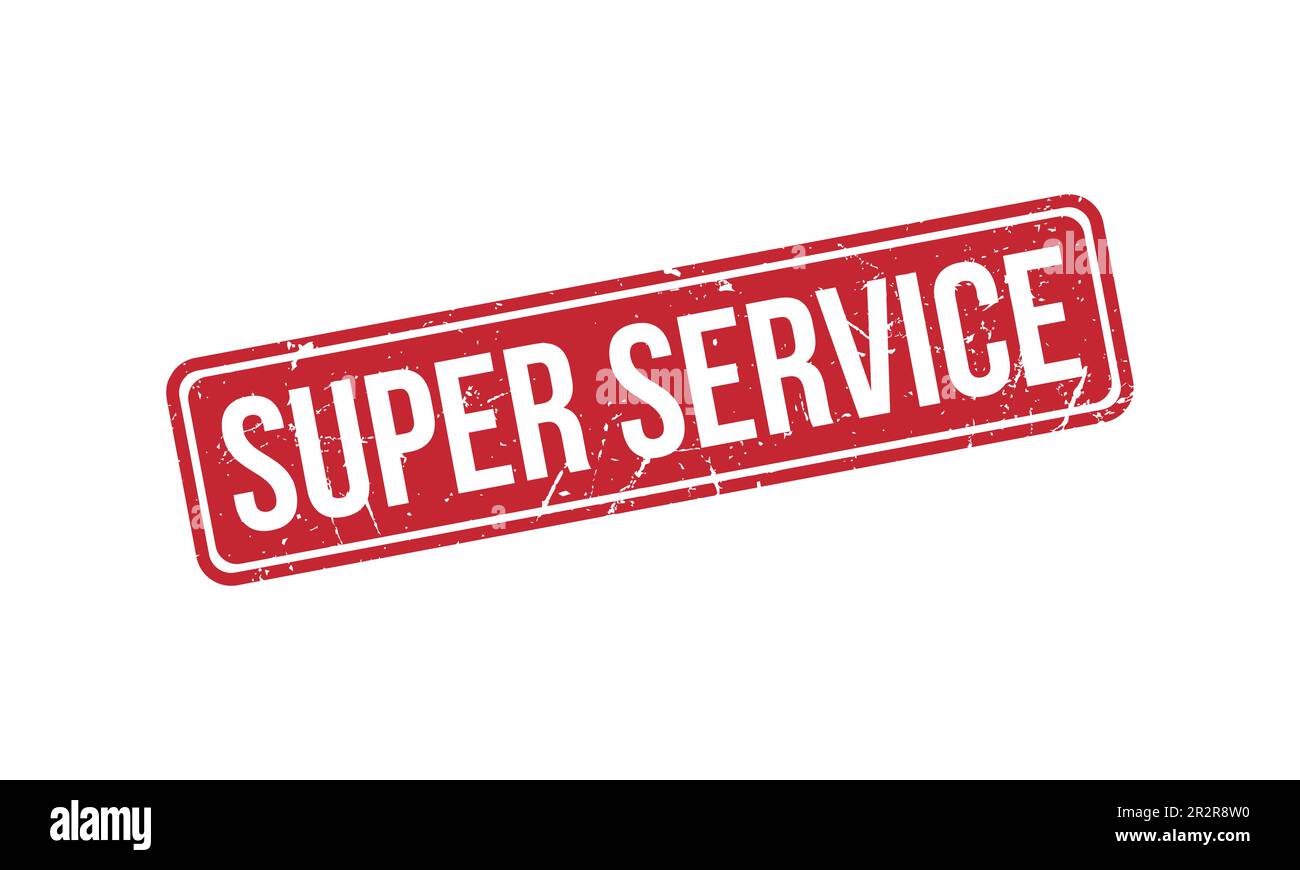 Super Service Rubber Stamp Seal Vector Stock Vector Image & Art - Alamy