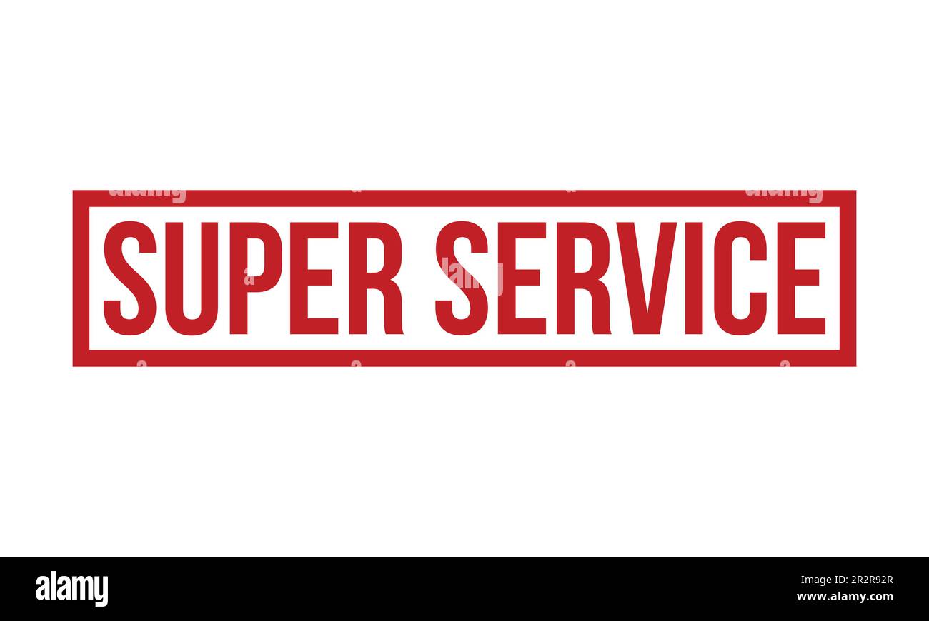 Super Service Rubber Stamp Seal Vector Stock Vector Image & Art - Alamy
