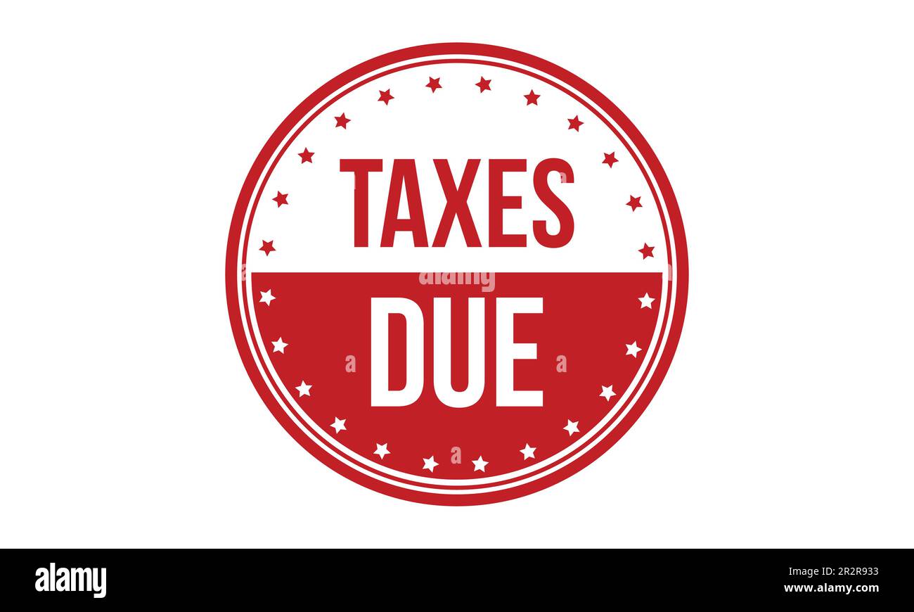 Taxes Due Rubber Stamp Seal Vector Stock Vector Image & Art - Alamy