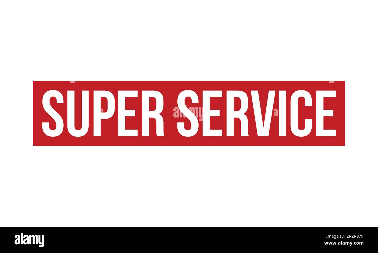 Super Service Rubber Stamp Seal Vector Stock Vector Image & Art - Alamy