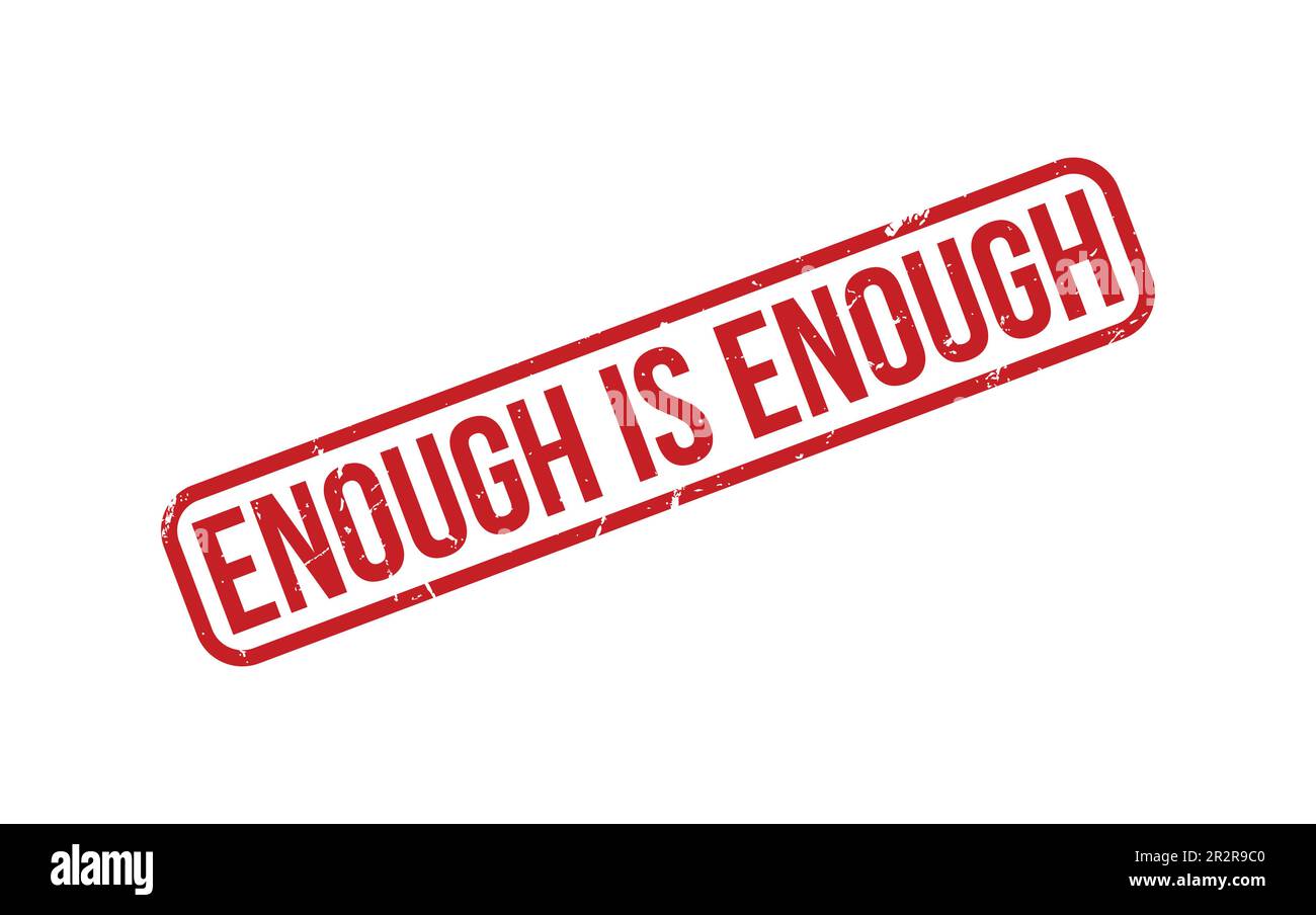 Enough is enough Stock Vector Images - Alamy