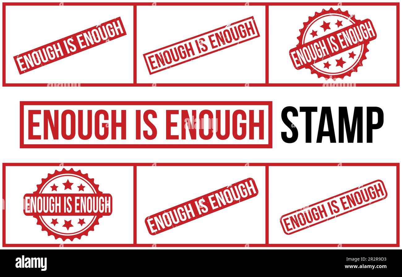 Enough Is Enough Rubber Stamp Set Vector Stock Vector Image & Art - Alamy