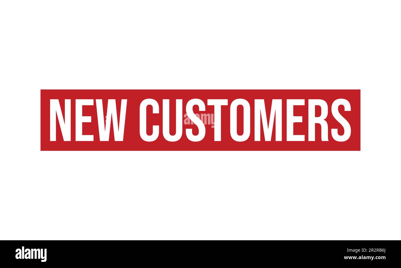 New Customers Rubber Stamp Seal Vector Stock Vector Image & Art - Alamy
