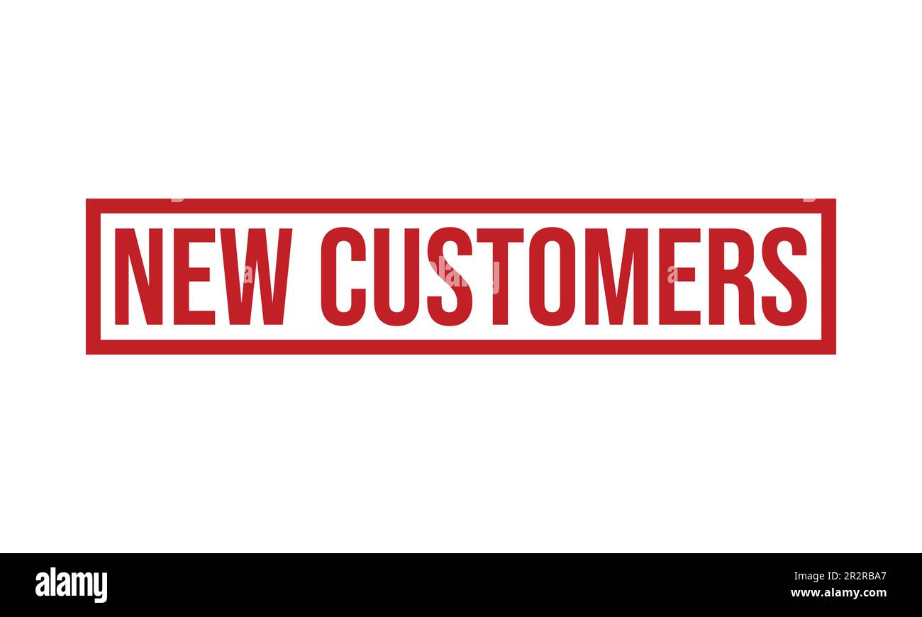 New Customers Rubber Stamp Seal Vector Stock Vector Image & Art - Alamy