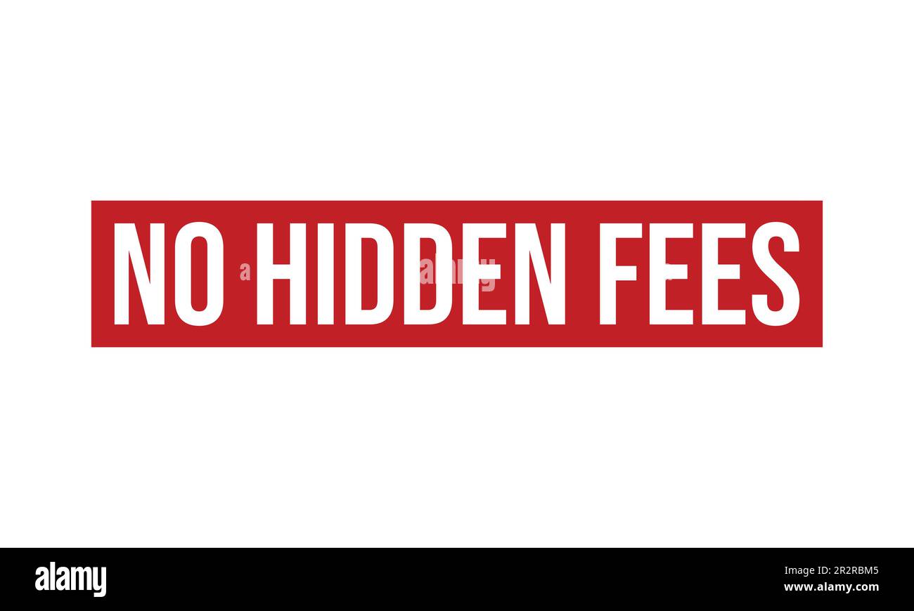 No Hidden Fees Rubber Stamp Seal Vector Stock Vector Image & Art - Alamy