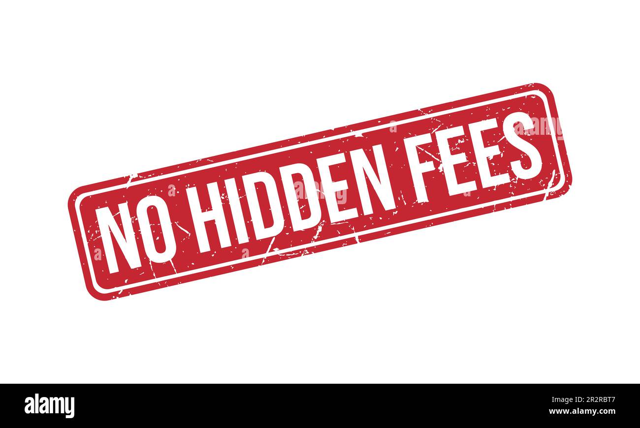 No Hidden Fees Rubber Stamp Seal Vector Stock Vector Image & Art - Alamy
