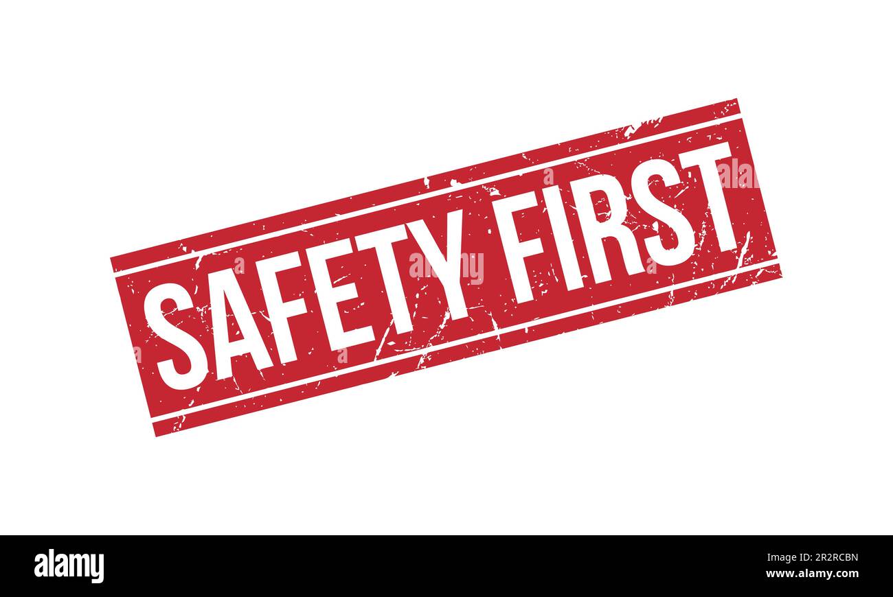 Safety First Rubber Stamp Seal Vector Stock Vector Image & Art - Alamy