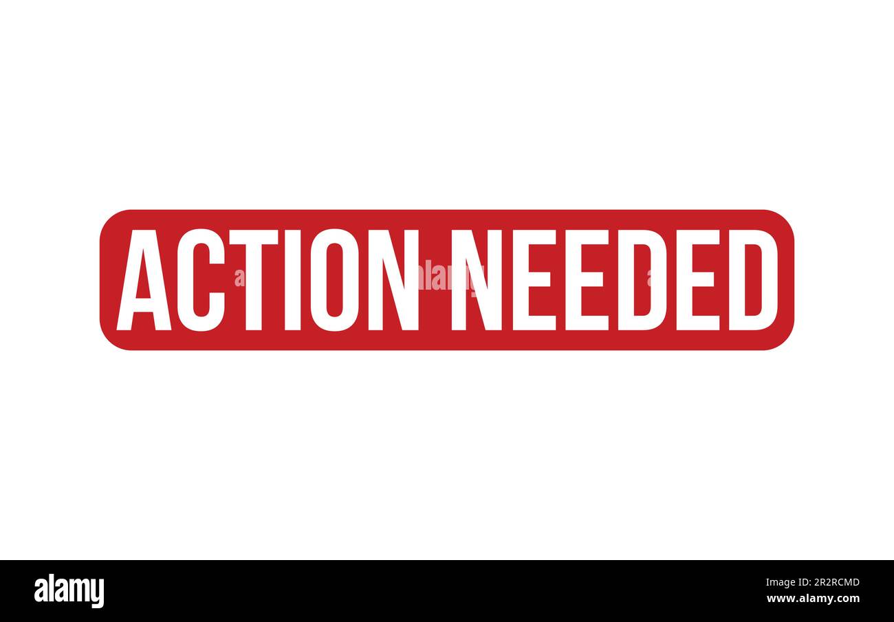 Action Needed Rubber Stamp Seal Vector Stock Vector Image & Art - Alamy