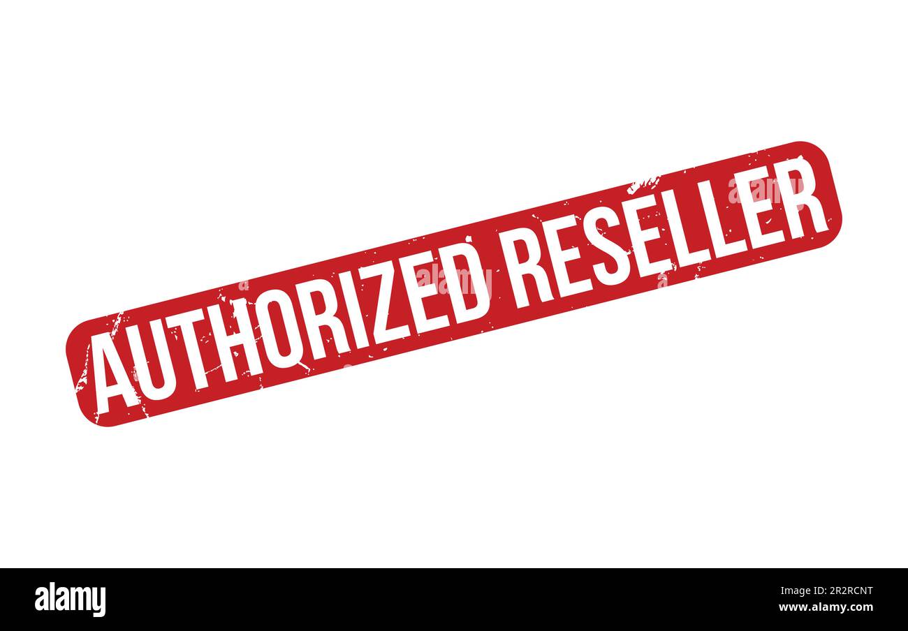 Authorized reseller stamp hi-res stock photography and images - Alamy