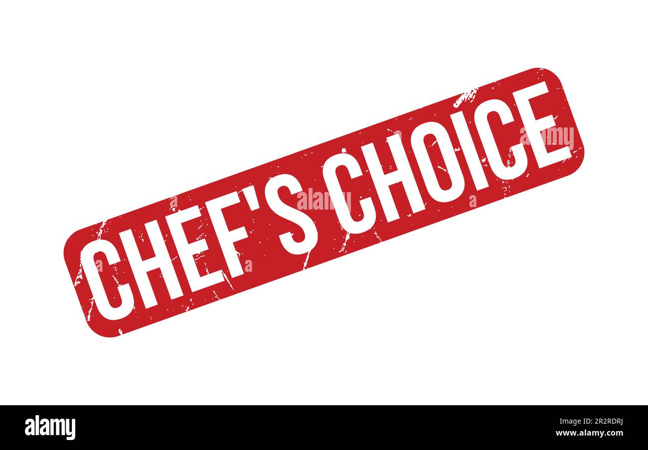 Chef’s Choice Rubber Stamp Seal Vector Stock Vector Image & Art - Alamy
