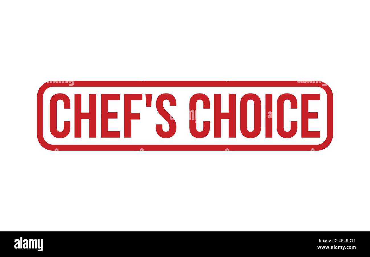 Chef’s Choice Rubber Stamp Seal Vector Stock Vector Image & Art - Alamy
