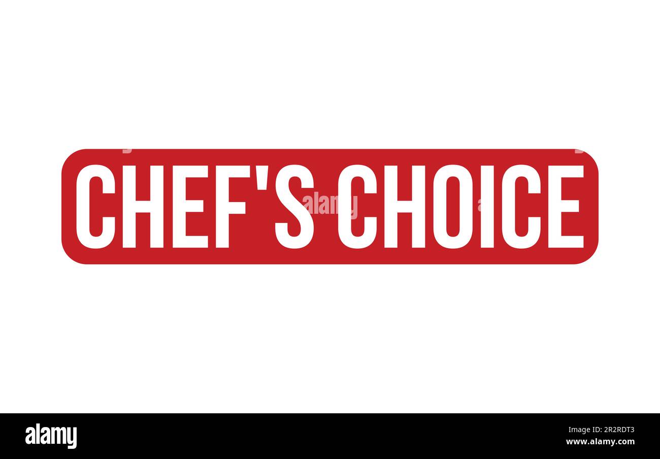 Chef’s Choice Rubber Stamp Seal Vector Stock Vector Image & Art - Alamy