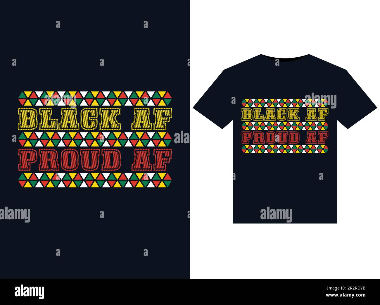 Black AF proud AF illustrations for print-ready T-Shirts design Stock ...