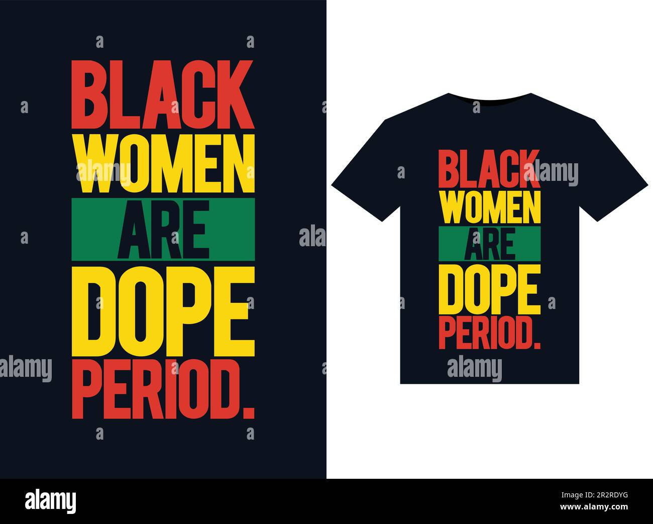 Black Women Are Dope Period. illustrations for print-ready T-Shirts ...
