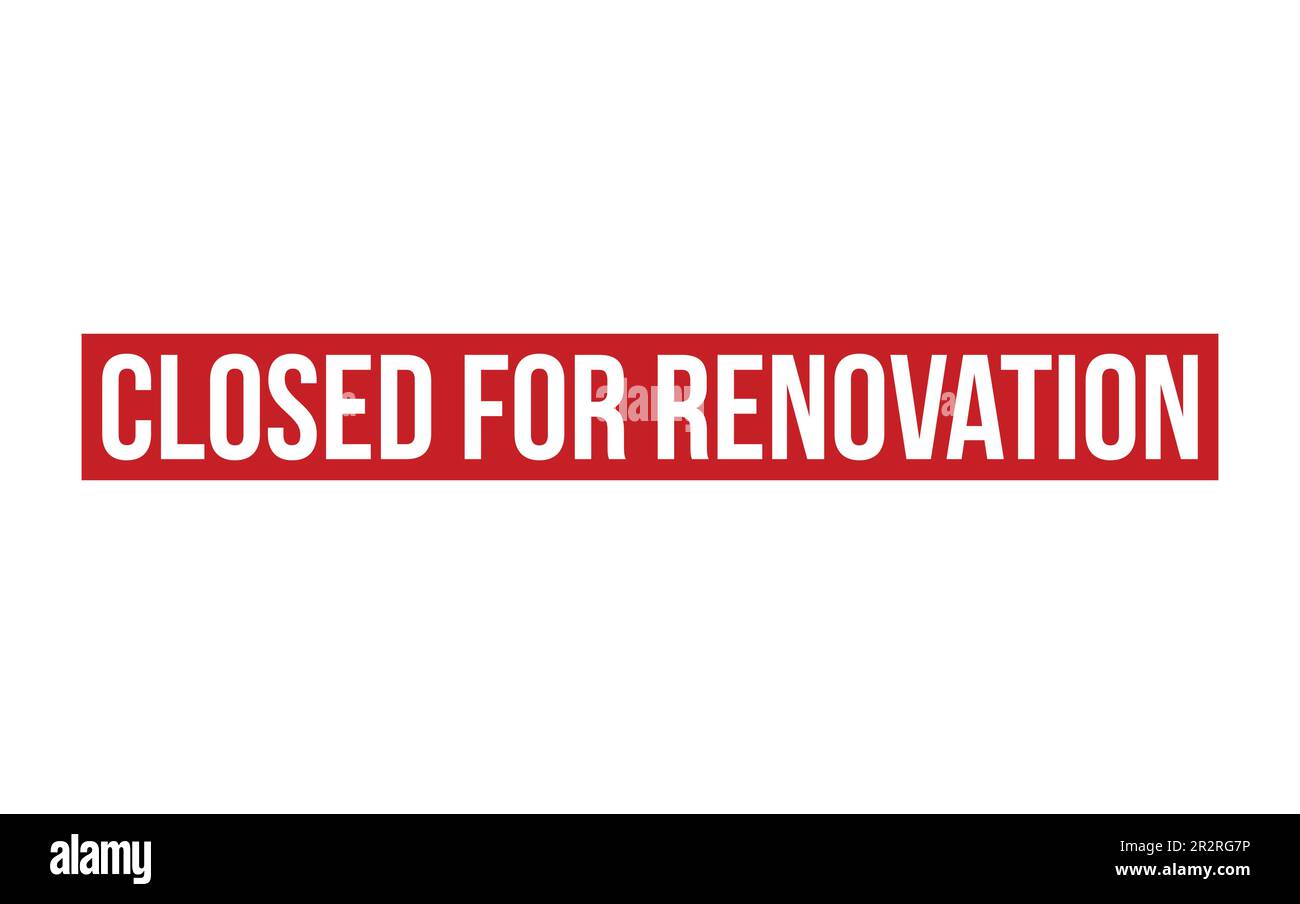 Closed for renovation hi-res stock photography and images - Alamy