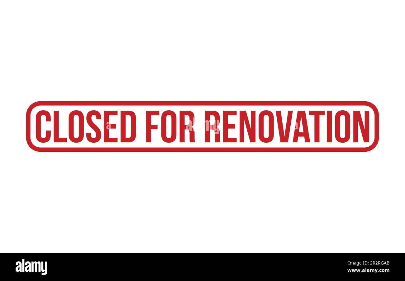 Closed for Renovation Rubber Stamp Seal Vector Stock Vector Image & Art ...