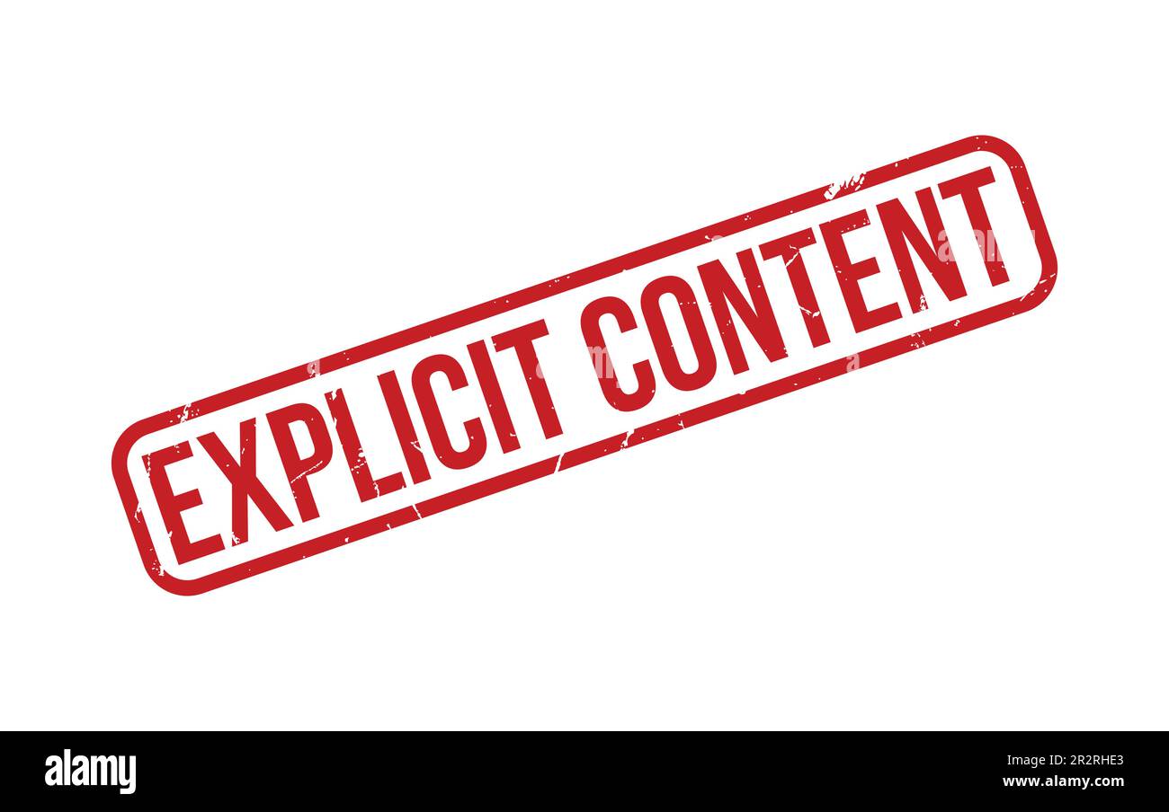 Explicit content rubber stamp hi-res stock photography and images - Alamy