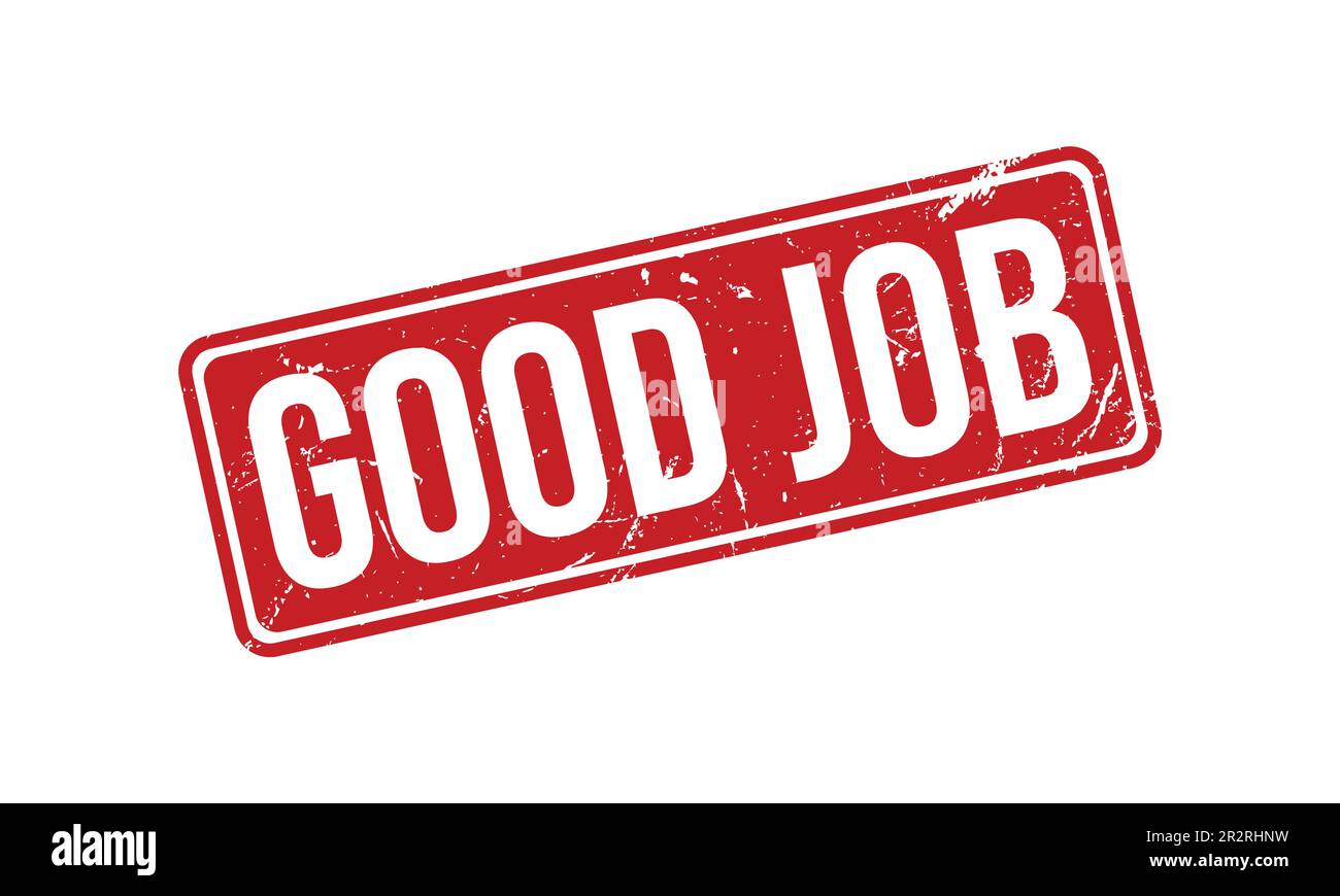 Good Job Rubber Stamp Seal Vector Stock Vector Image & Art - Alamy