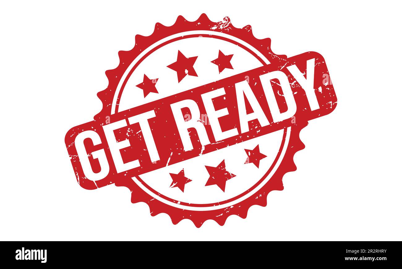 Get Ready Rubber Stamp Seal Vector Stock Vector Image & Art - Alamy