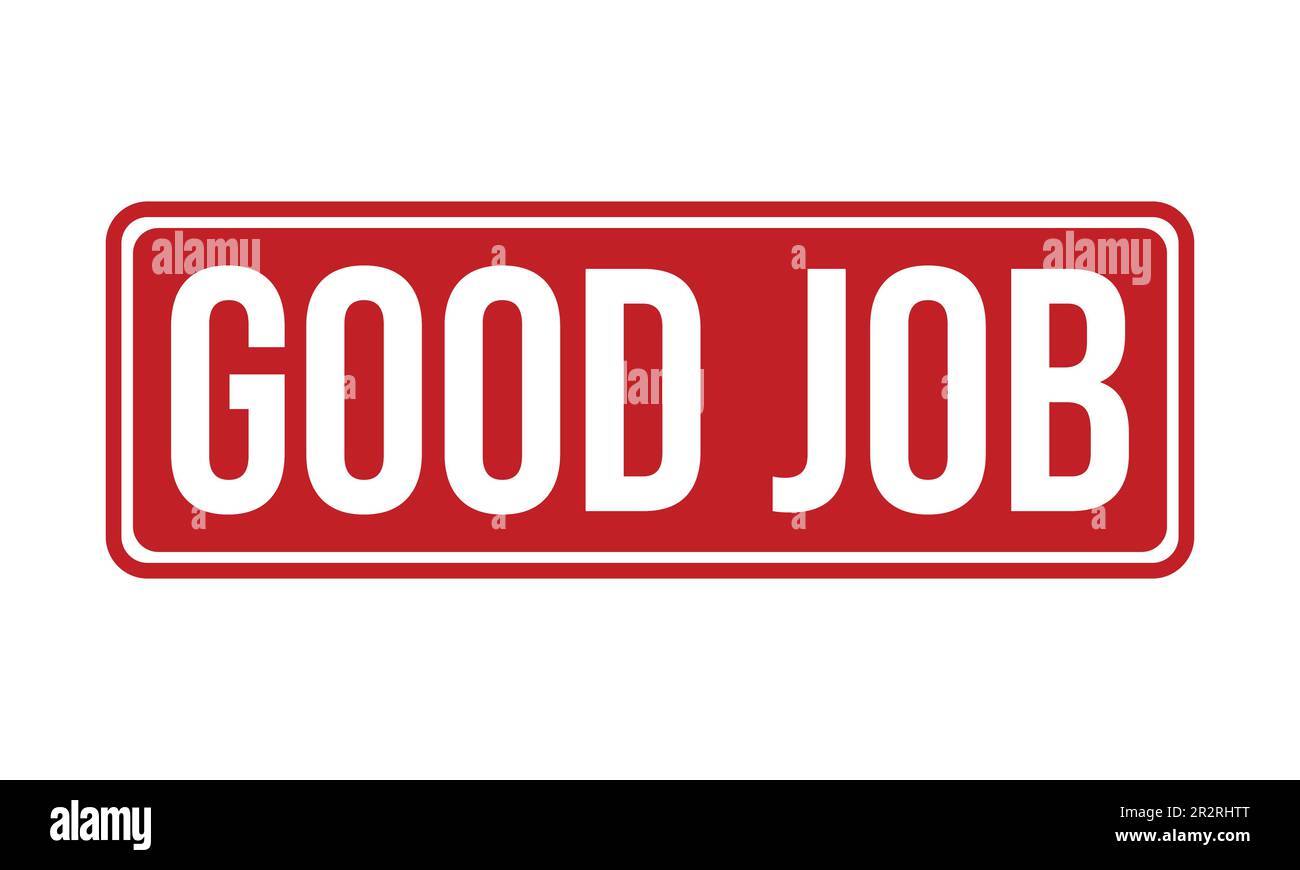 Good Job Rubber Stamp Seal Vector Stock Vector Image & Art - Alamy