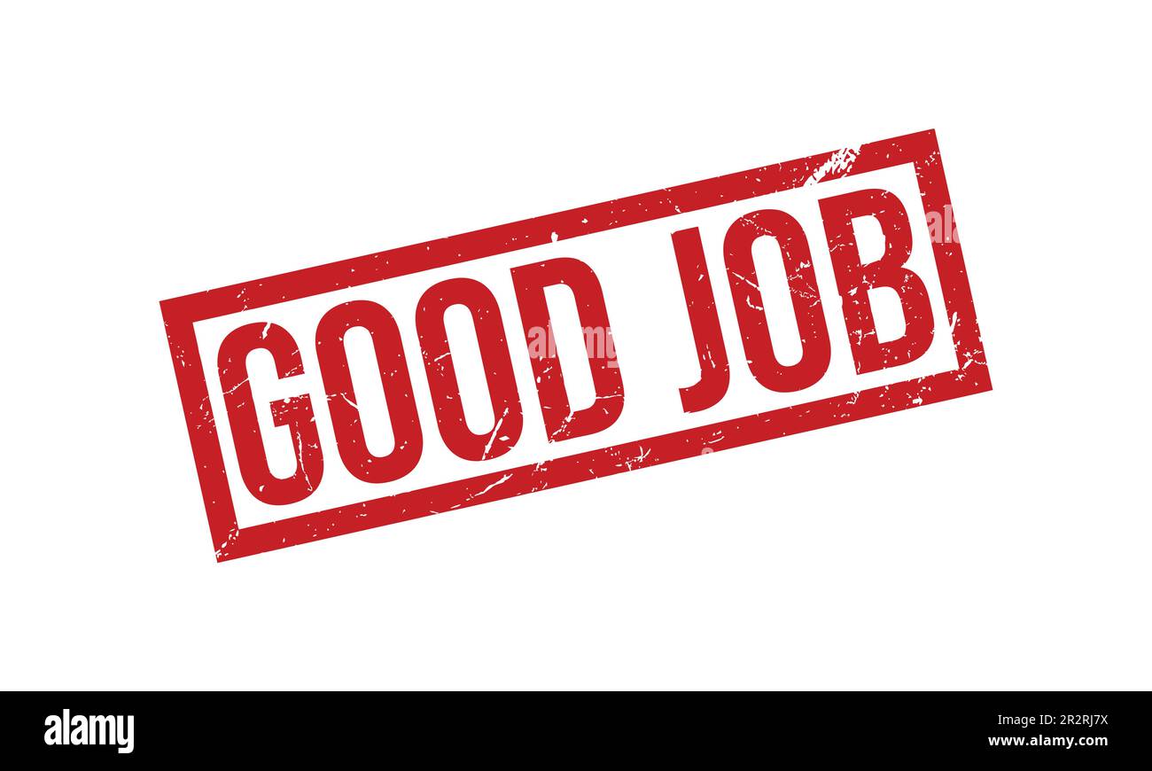 Good Job Rubber Stamp Seal Vector Stock Vector Image & Art - Alamy