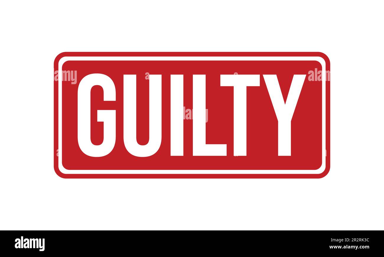 Guilty Rubber Stamp Seal Vector Stock Vector Image & Art - Alamy