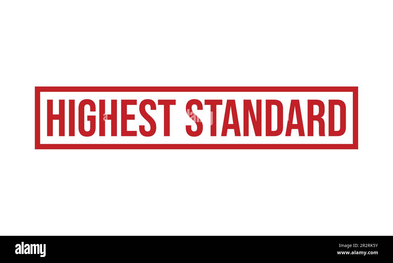 Highest Standard Rubber Stamp Seal Vector Stock Vector Image & Art - Alamy