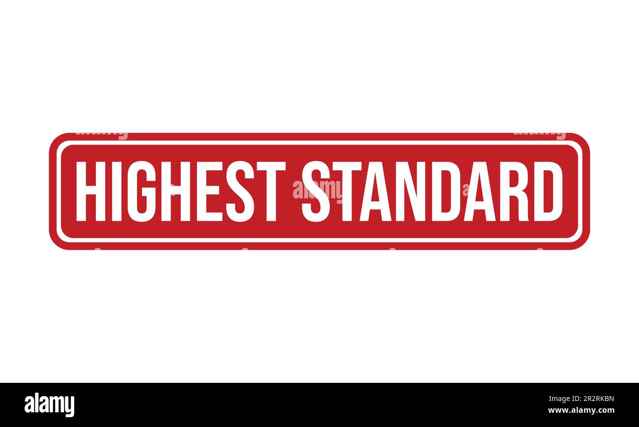 Highest Standard Rubber Stamp Seal Vector Stock Vector Image & Art - Alamy