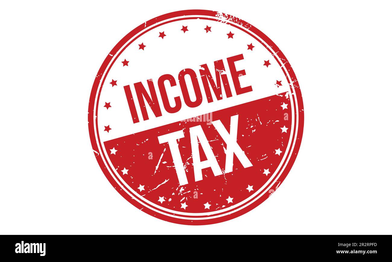 Income Tax Rubber Stamp Seal Vector Stock Vector Image & Art - Alamy