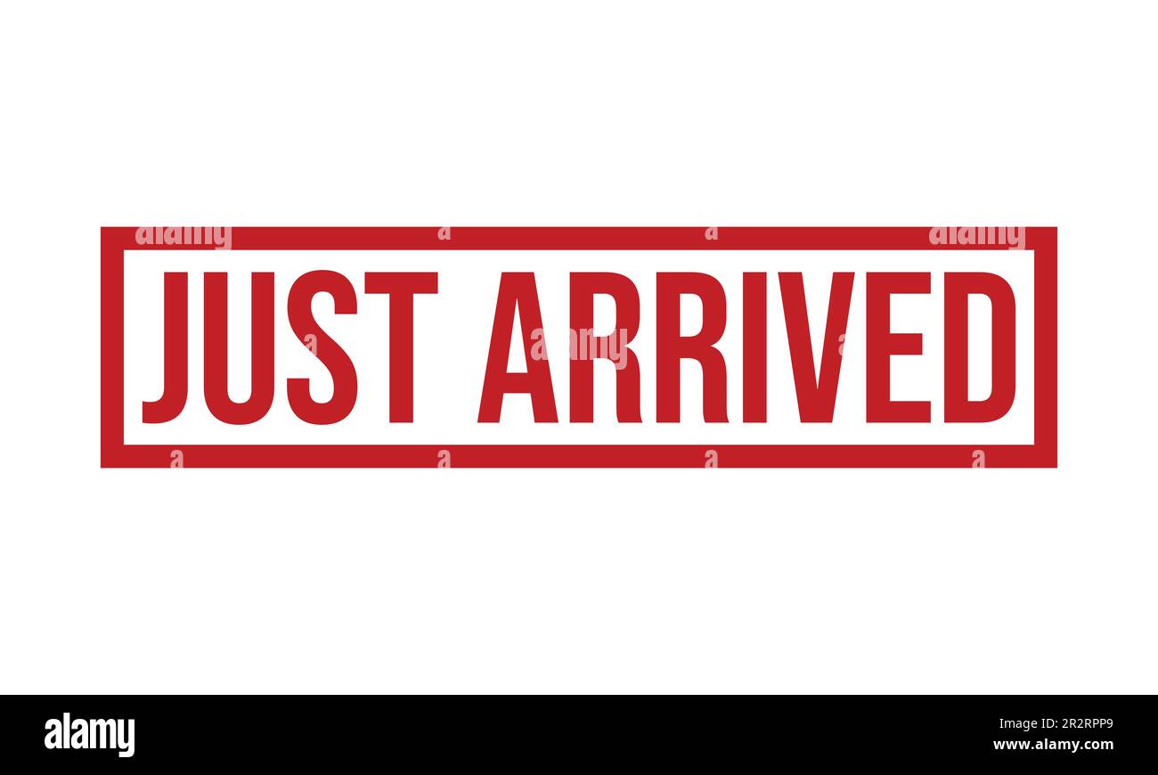 Just Arrived Rubber Stamp Seal Vector Stock Vector Image & Art - Alamy