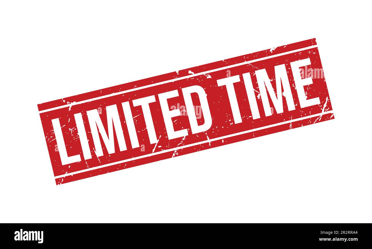 Limited Time Rubber Stamp Seal Vector Stock Vector Image & Art - Alamy