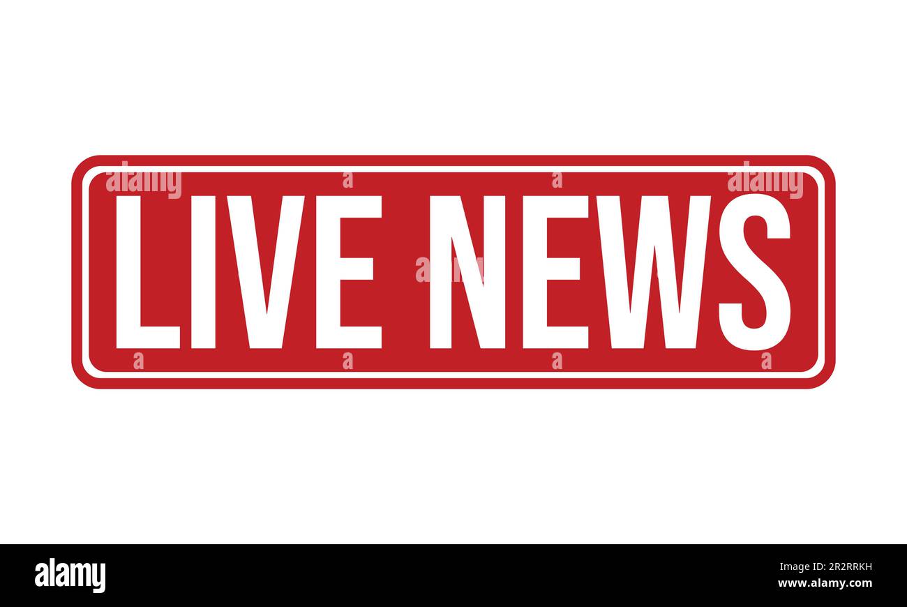 Live news rubber stamp hi-res stock photography and images - Alamy