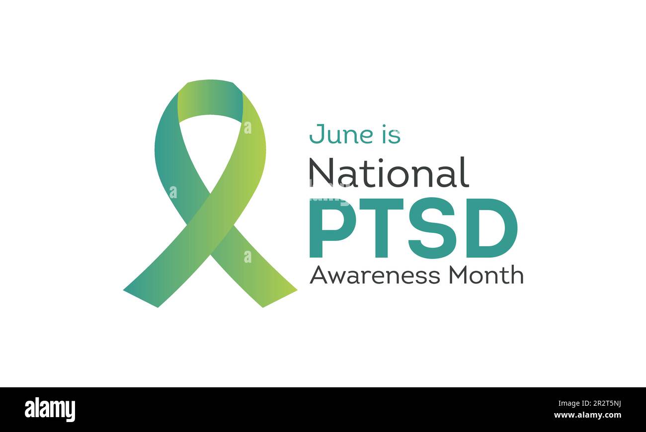 PTSD awareness month is observed every year in june. june is national ...