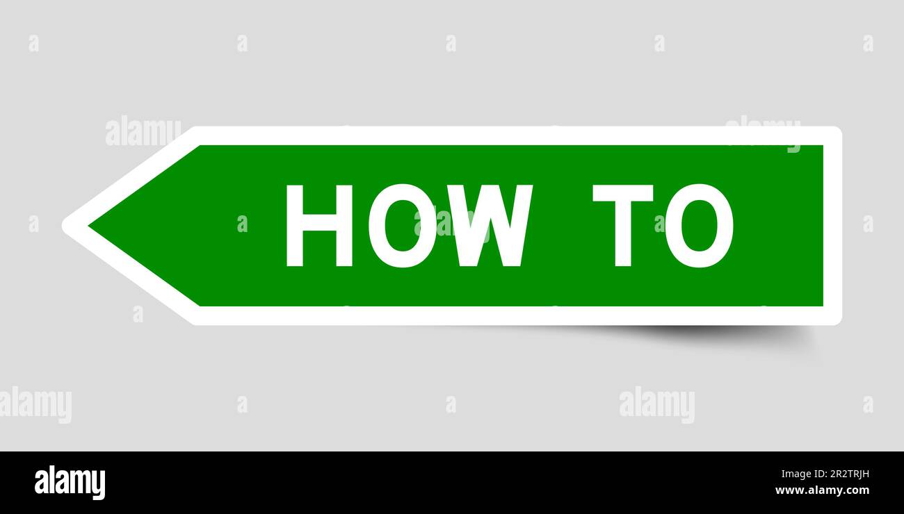 Green color arrow shape sticker label with word how to on gray background Stock Vector Image ...