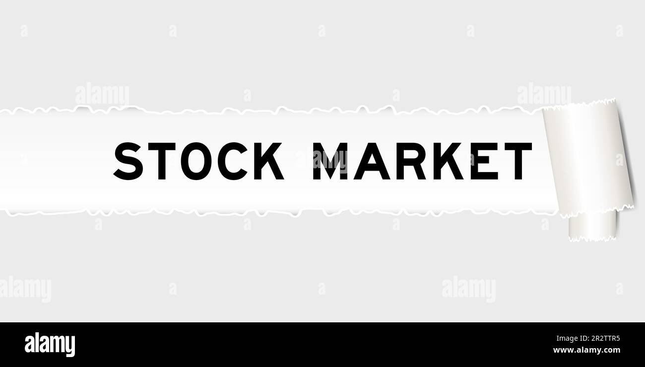 Ripped gray paper background that have word stock market under torn ...