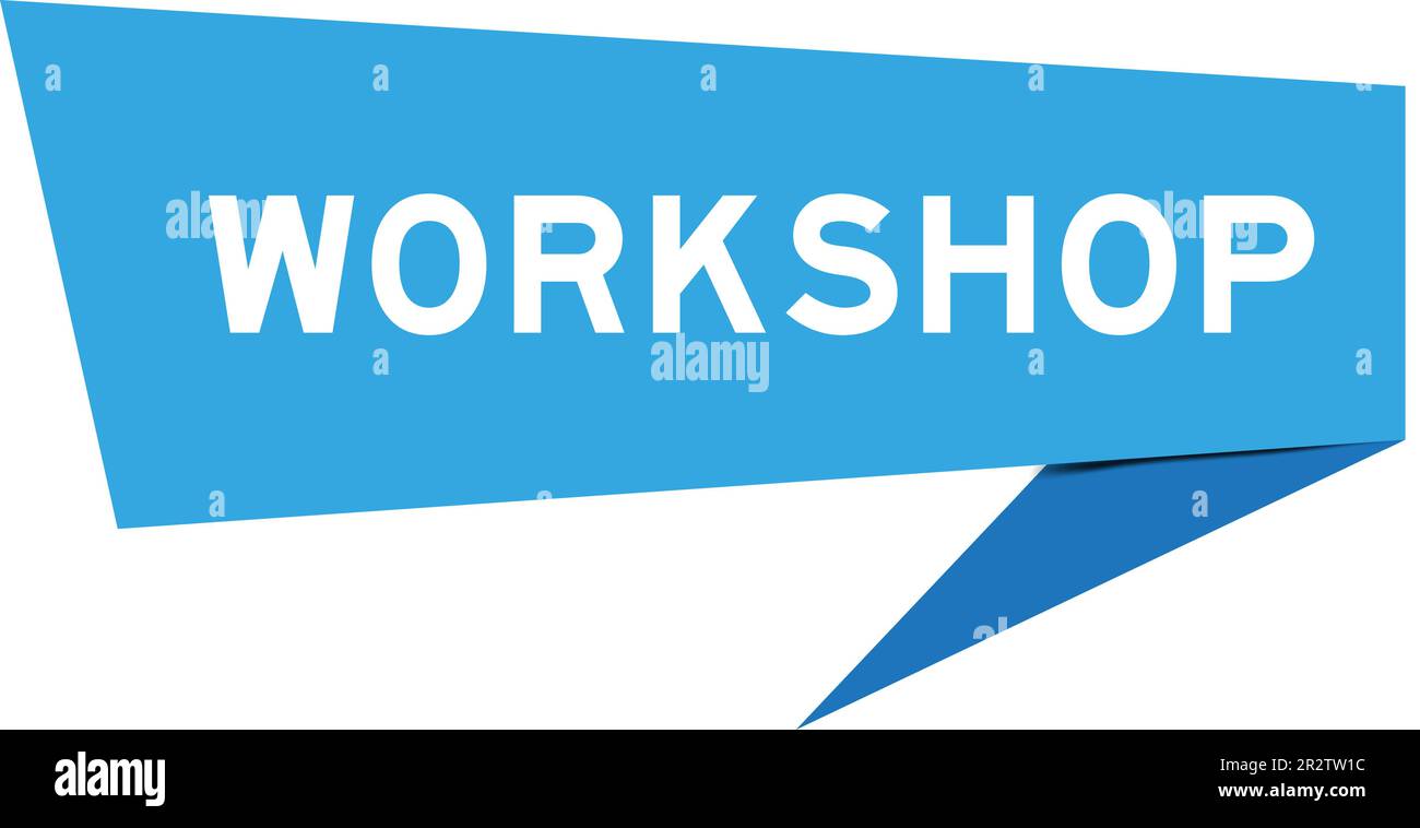 Blue color speech banner with word workshop on white background Stock ...