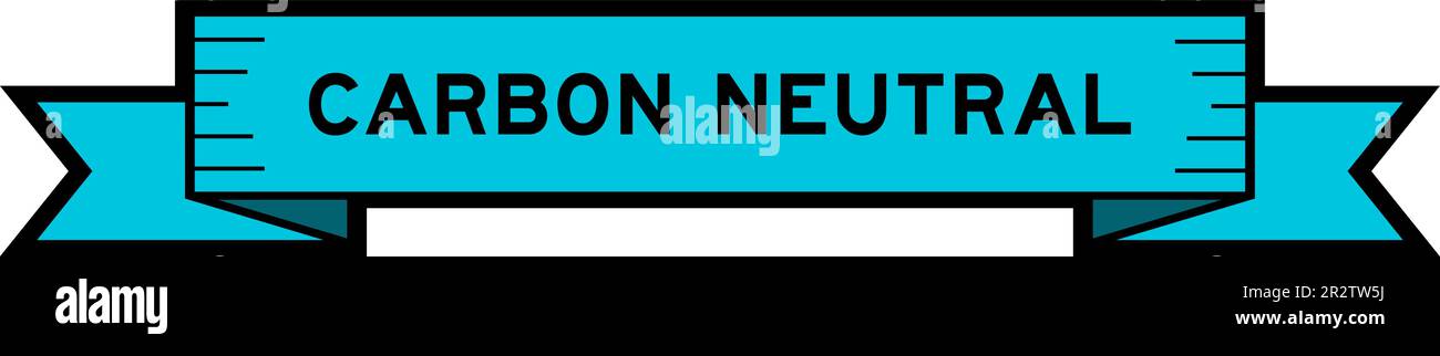 Ribbon label banner with word carbon neutral in blue color on white ...