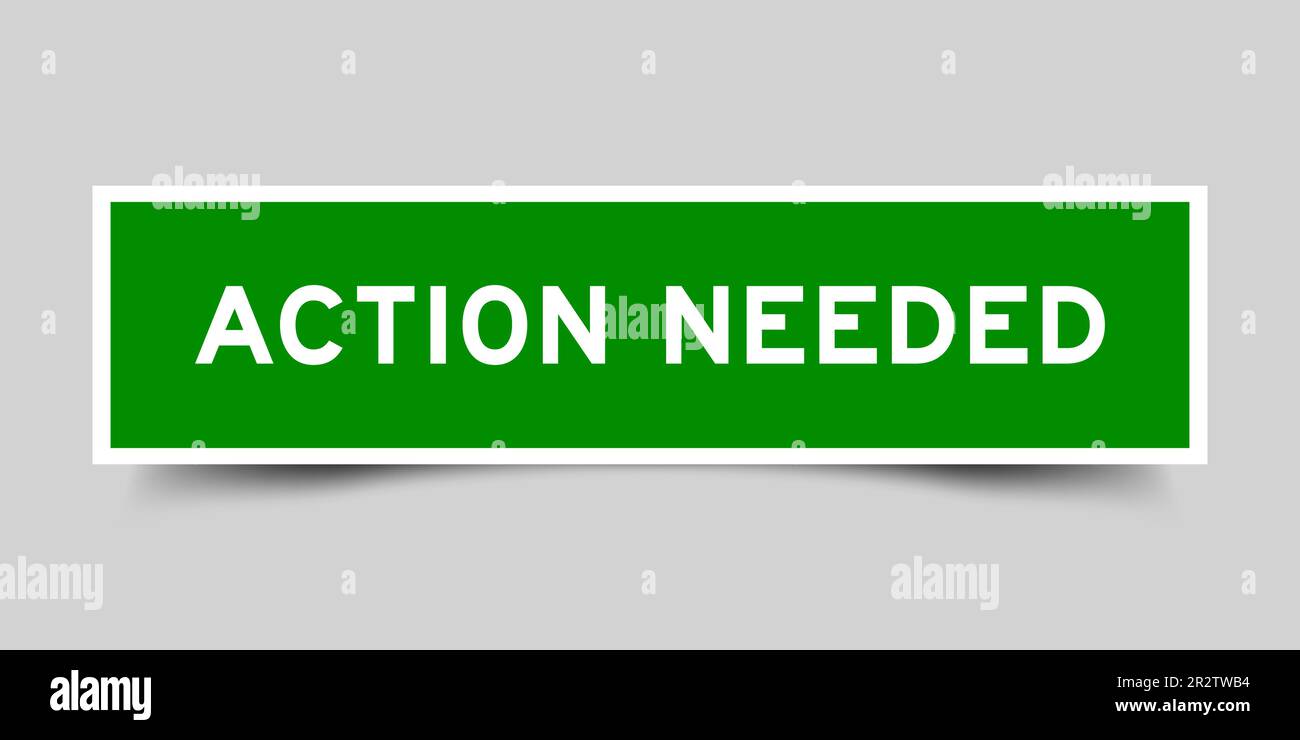 Sticker label with word action needs in green color on gray background ...