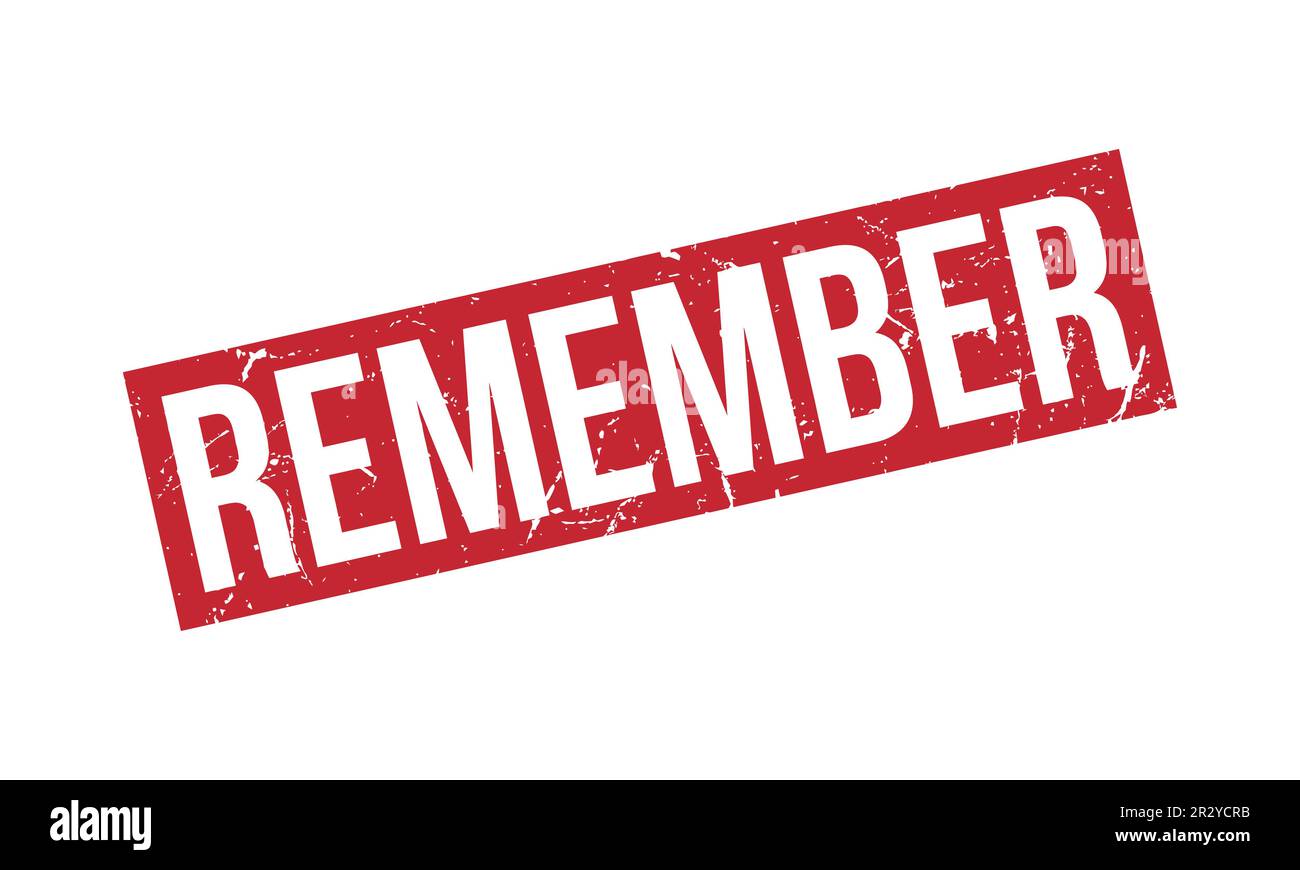 Remember Rubber Stamp Seal Vector Stock Vector Image & Art - Alamy Remember Rubber Stamp Seal Vector Stock Vector Image & Art - Alamy